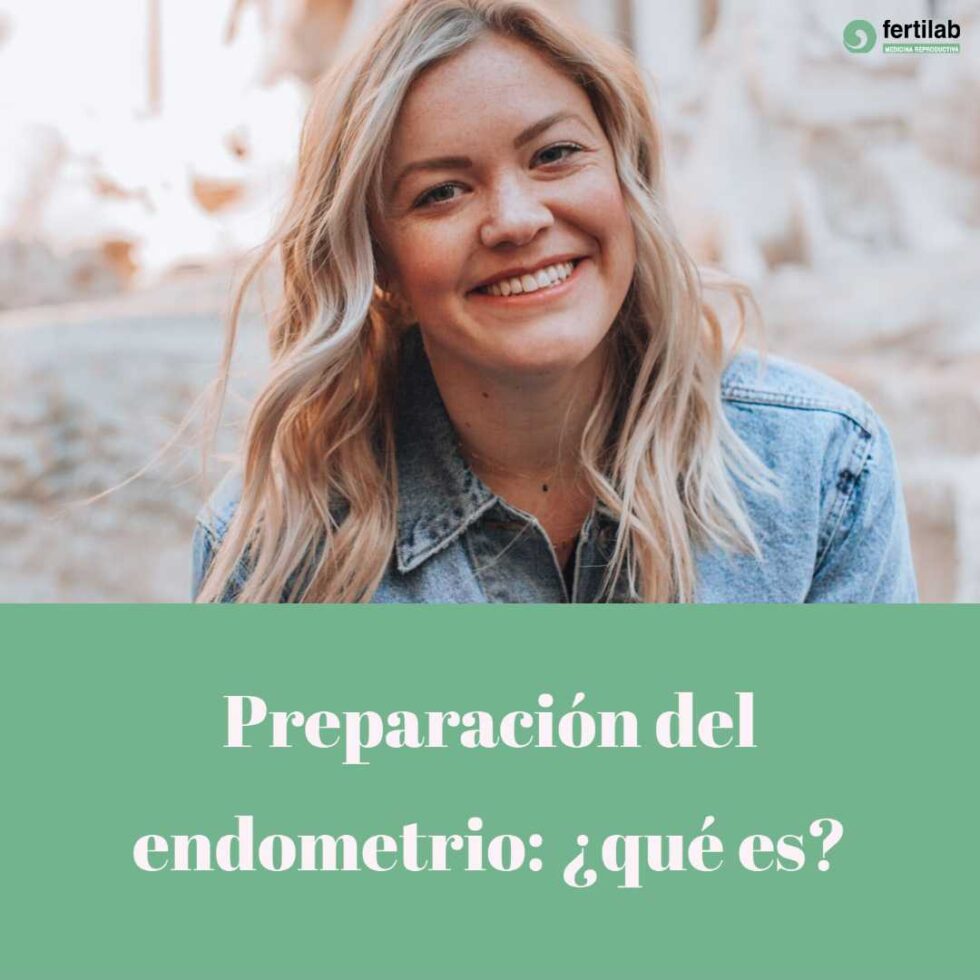 Preparación del endometrio: ¿qué es? | Fertilab